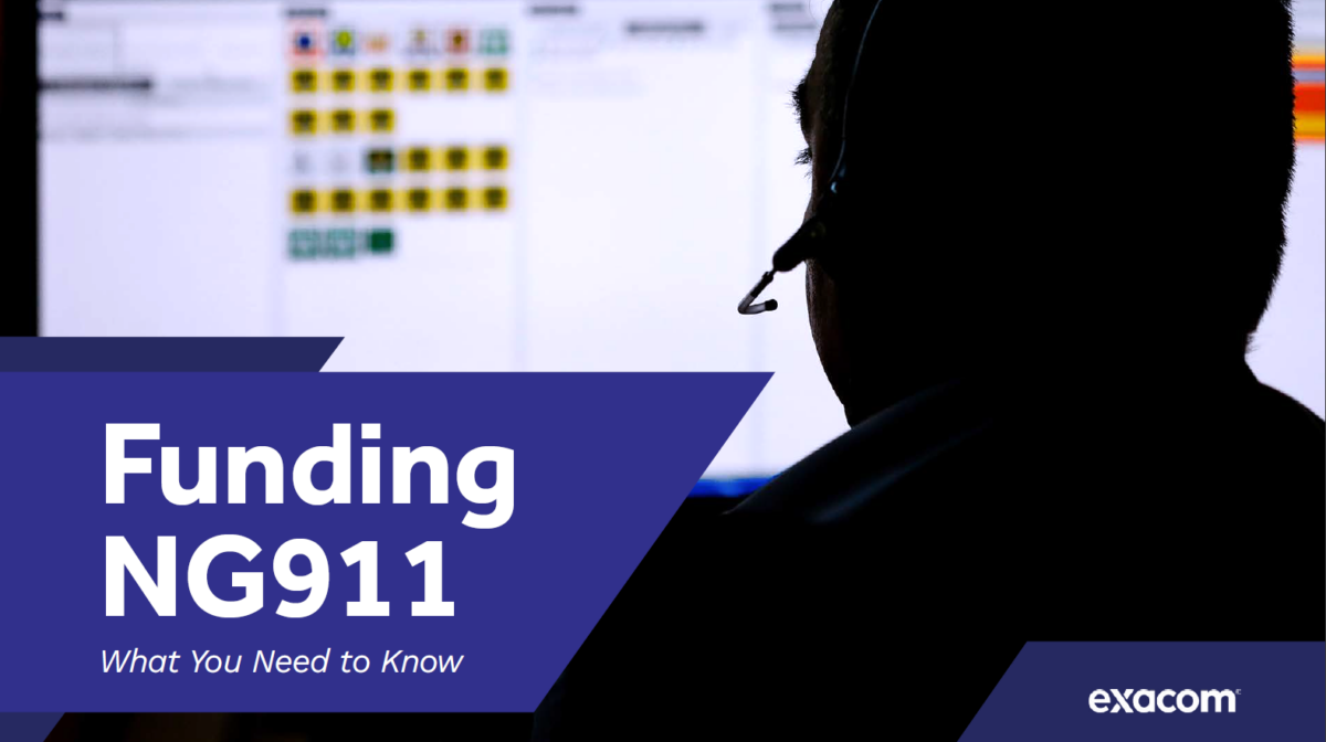 Funding for NG 9-1-1: What You Need to Know - Exacom